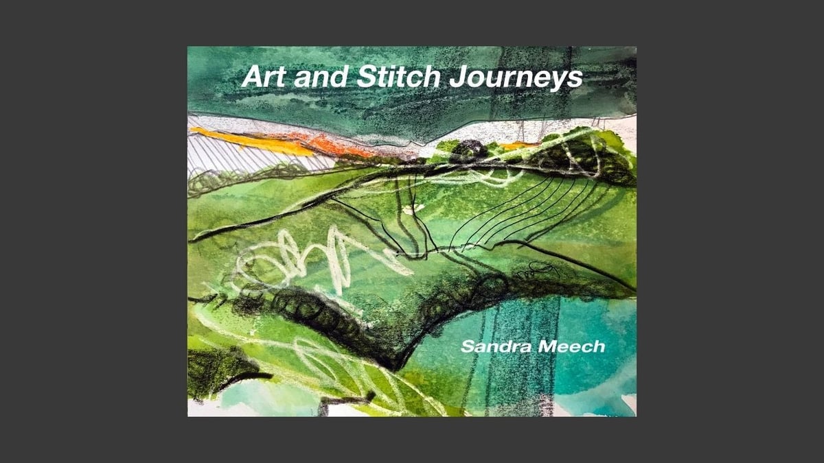 From the archives: Sandra Meech stitches landscapes